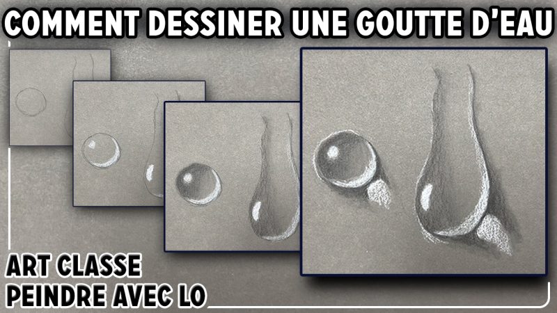 Comment dessiner une goutte d’eau – Lo Artiste